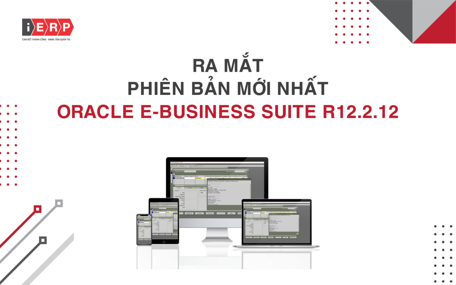 Ra mắt phiên bản mới nhất Oracle E-Business Suite (EBS) R12.2.12 - Công ty cổ phần dịch vụ iERP